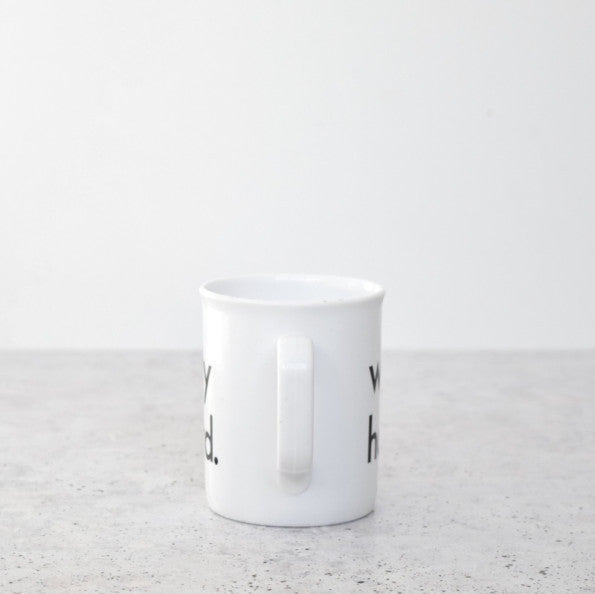 "WORK HARD PLAY HARD" MUG