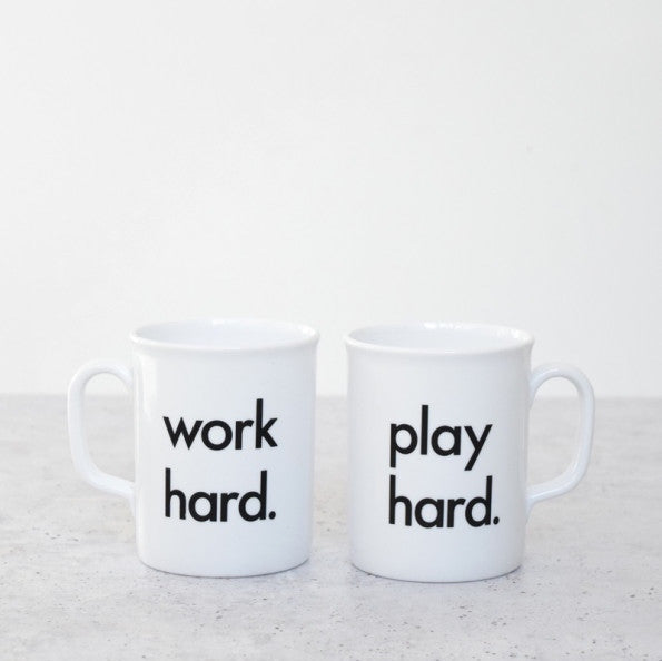 "WORK HARD PLAY HARD" MUG